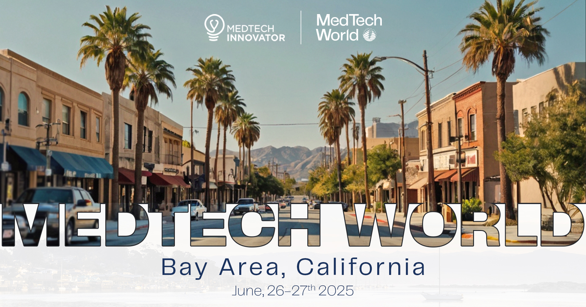MedTech Innovator 2025 Cohort to Pitch at MedTech World Bay Area