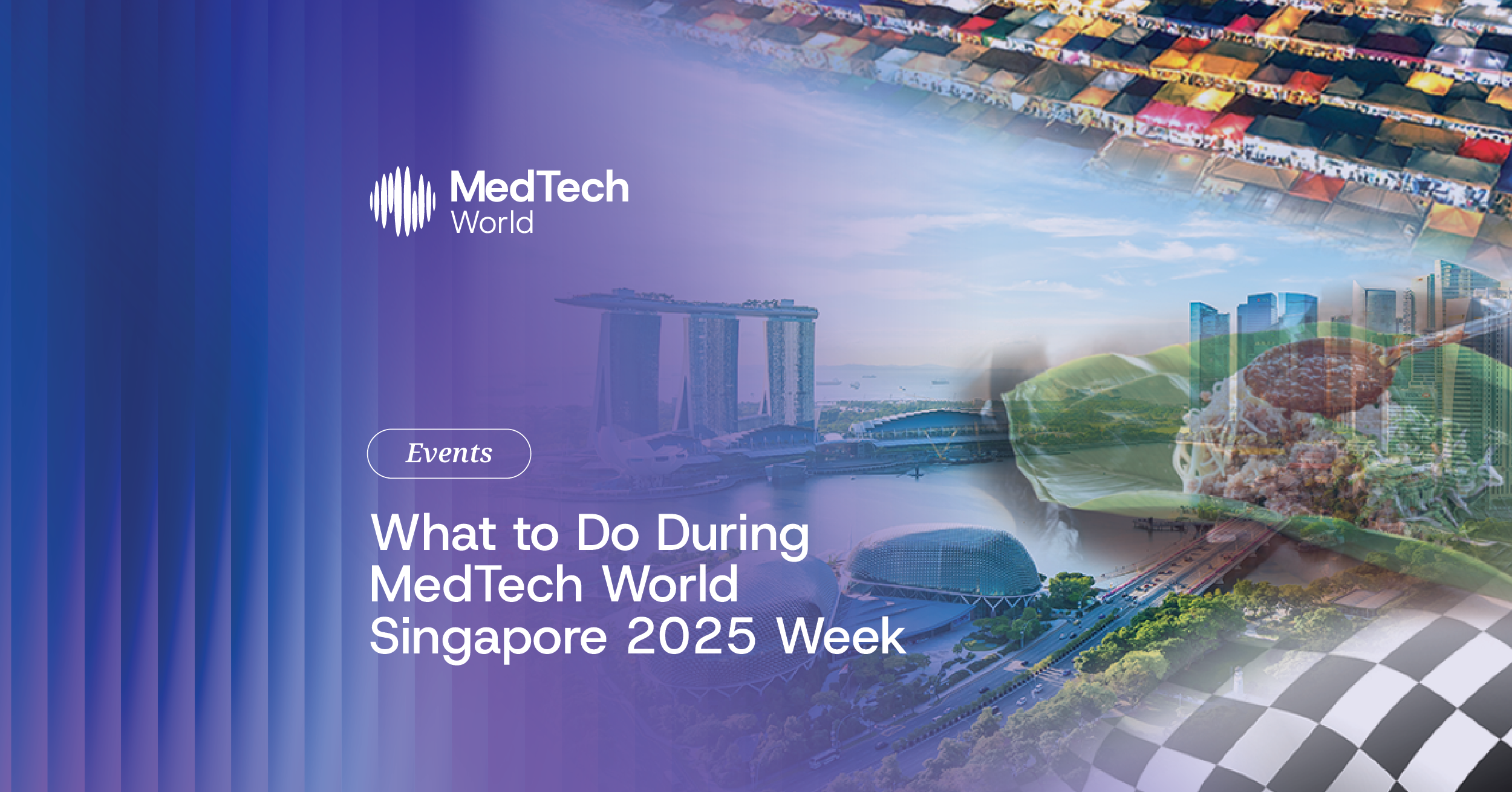 MedTech World Singapore 2025 & F1: A High-Octane Week