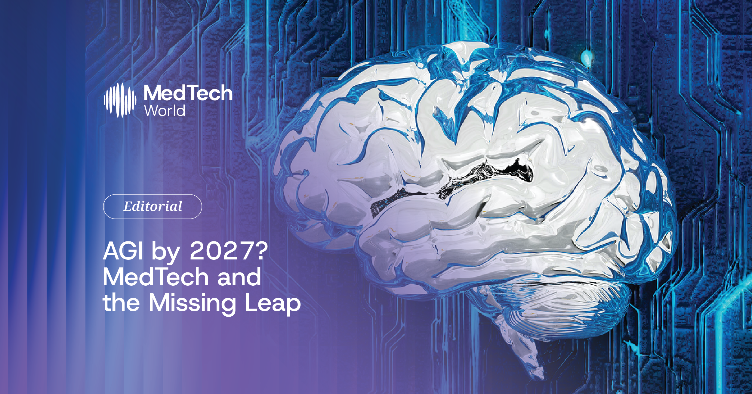 AGI by 2027? MedTech and the missing leap