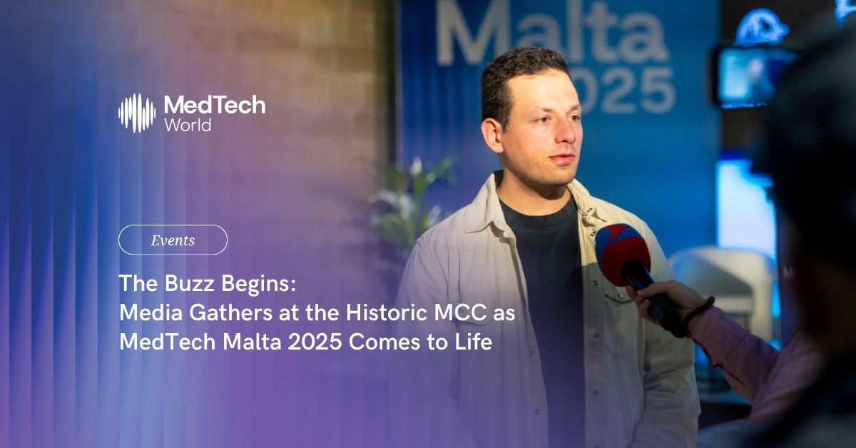Media Gathers at MCC as MedTech Malta 2025 Comes to Life
