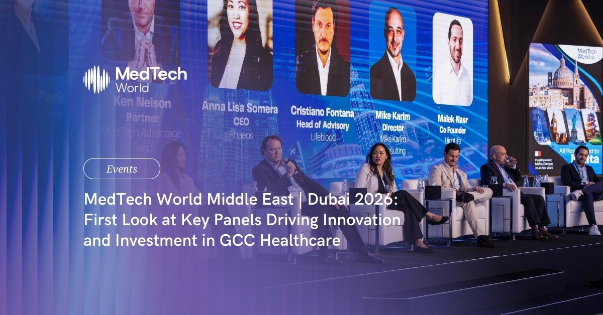 MedTech World Middle East | Dubai 2026: First Look at Key Panels ...