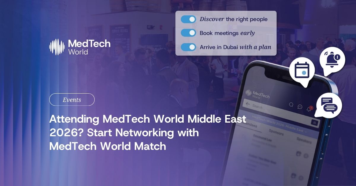 From Dunes to Dialogue: MedTech World Middle East | Dubai 2026 Starts ...